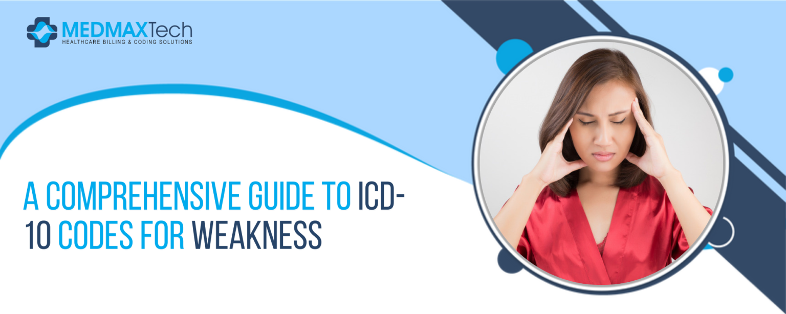 ICD 10 Weakness : R53.1